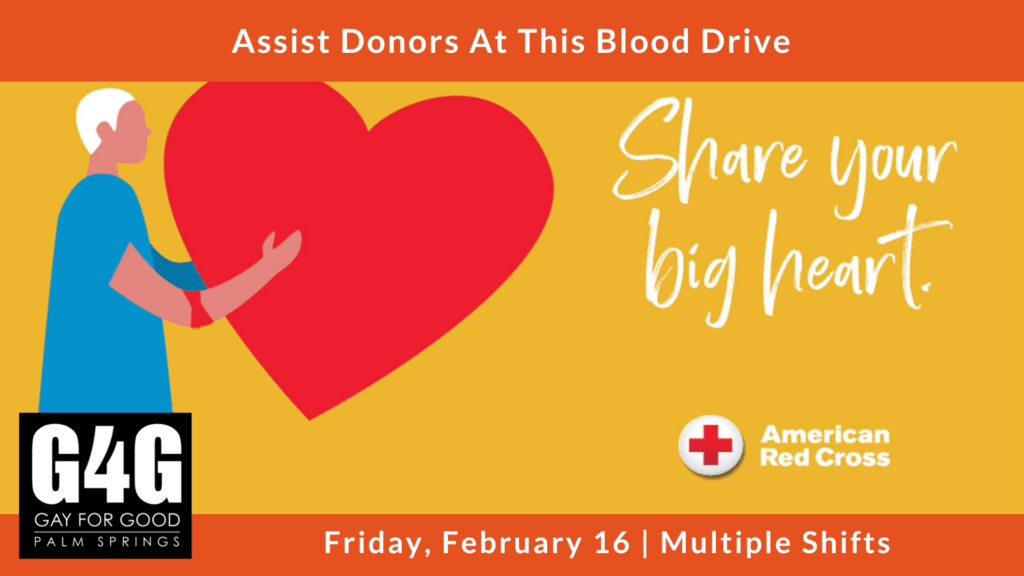Palm Spring G4G + American Red Cross | February 16, 2024 - Gay for Good ...