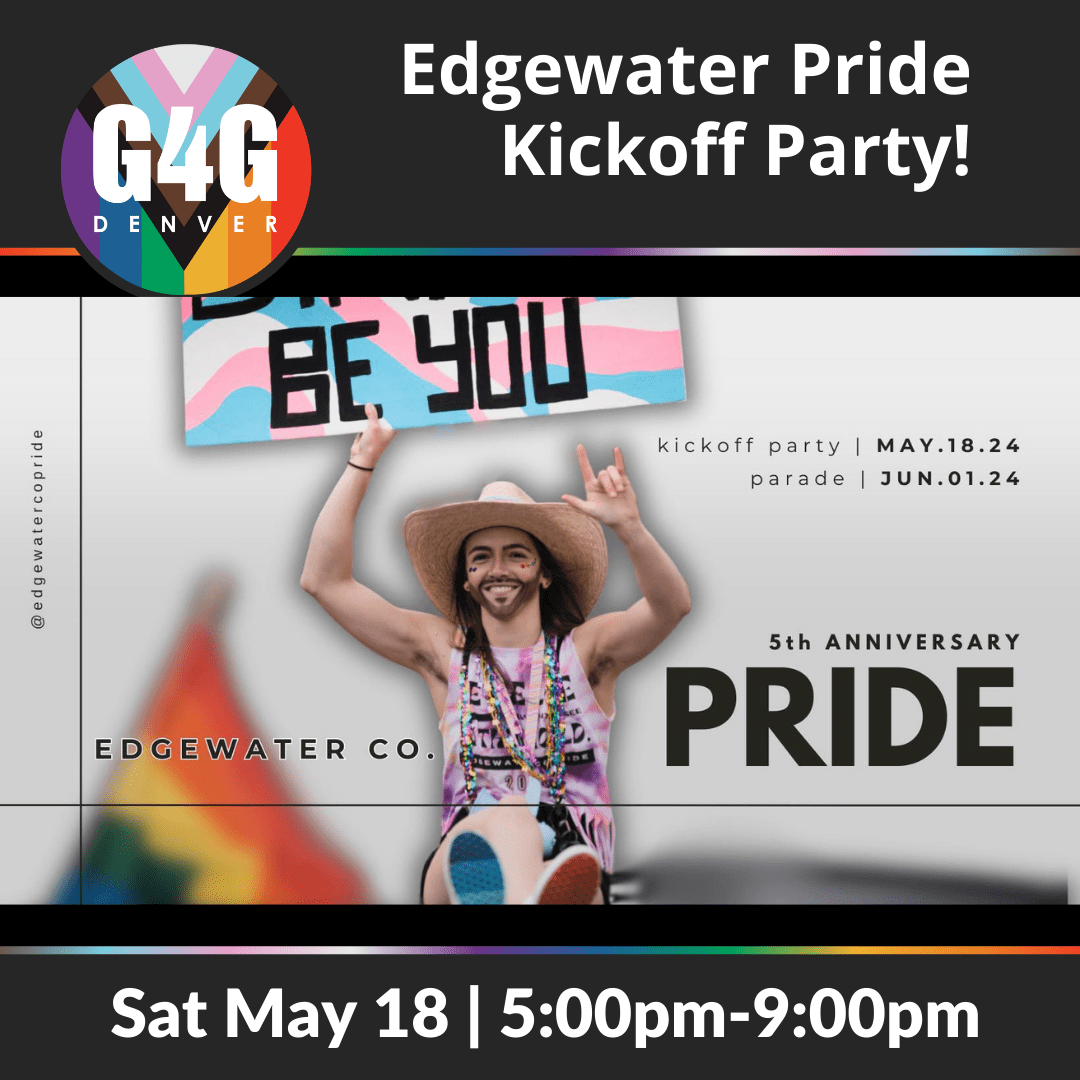 G4G Denver + Edgewater Pride Kickoff Party - Gay for Good | LGBTQ+ ...