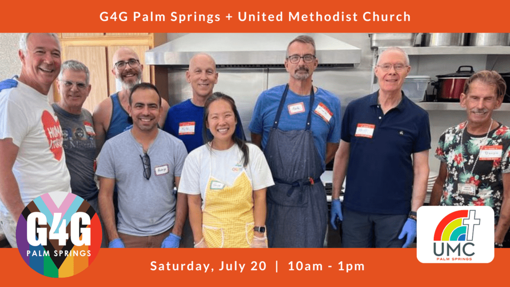 G4G Palm Springs + United Methodist Church | July 20, 2024 - Gay for ...